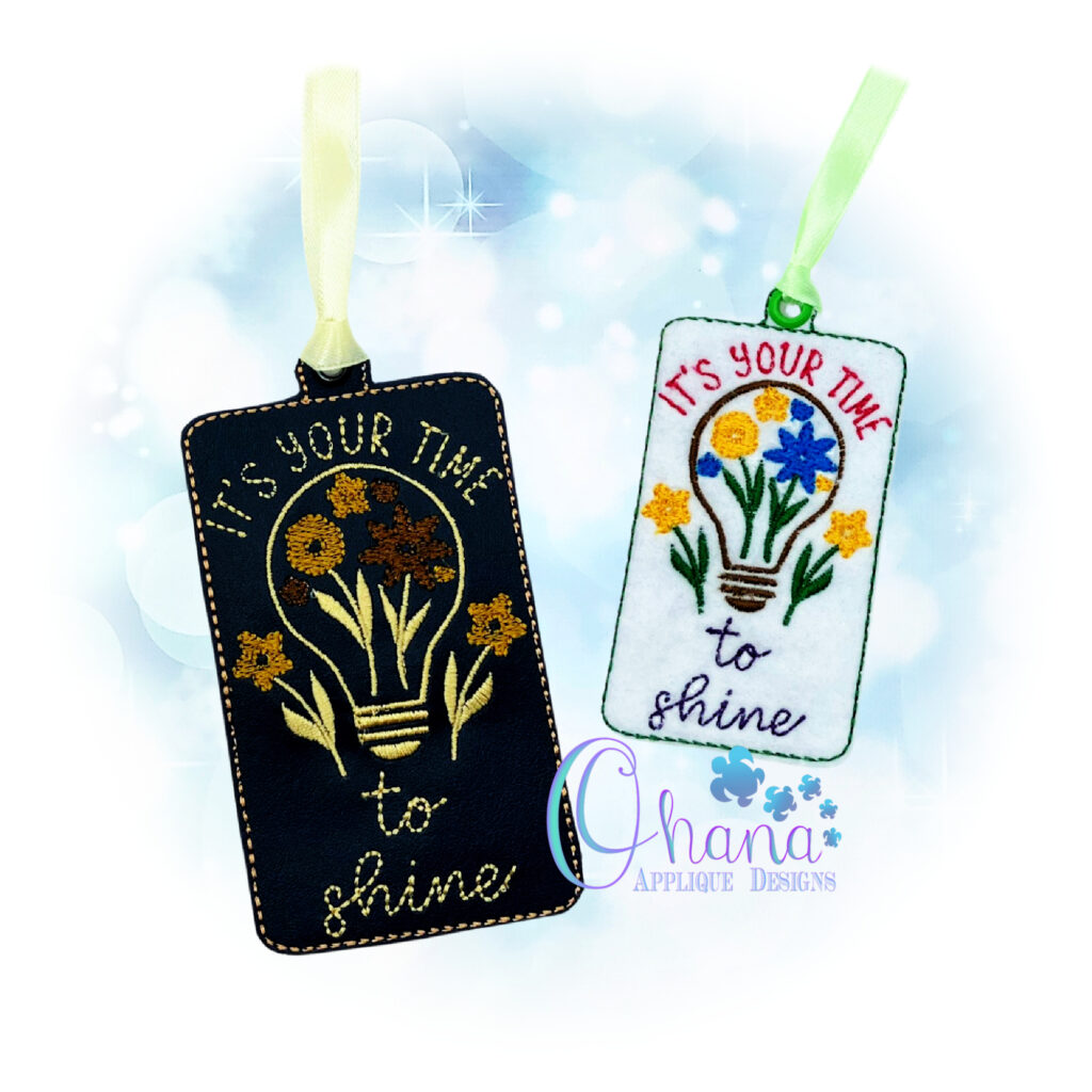 It's Your Time to Shine Bookmark Embroidery Design - Ohana Applique Designs