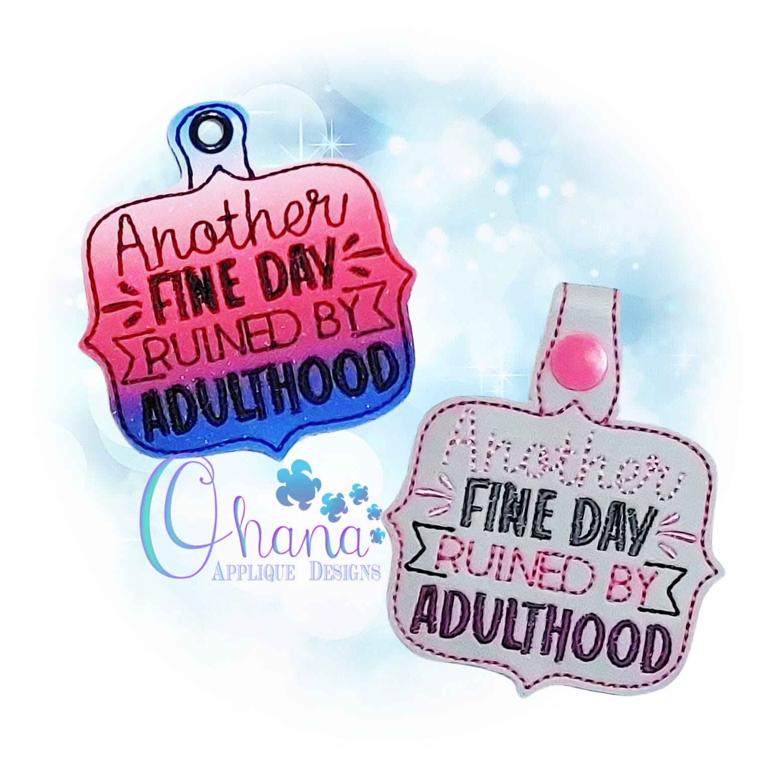 Another Fine Day Ruined Key Chain Embroidery Design - Ohana Applique ...
